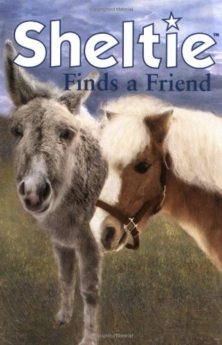 Sheltie Finds A Friend: Clover, Peter: 9780689839757: Amazon.com: Books