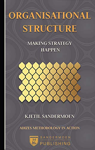 Amazon.com: Organisational structure: Making strategy happen eBook ...