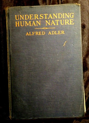 Understanding Human Nature: Adler, Alfred: Amazon.com: Books