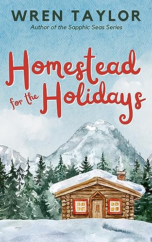 Amazon.com: Homestead for the Holidays eBook : Taylor, Wren: Kindle Store