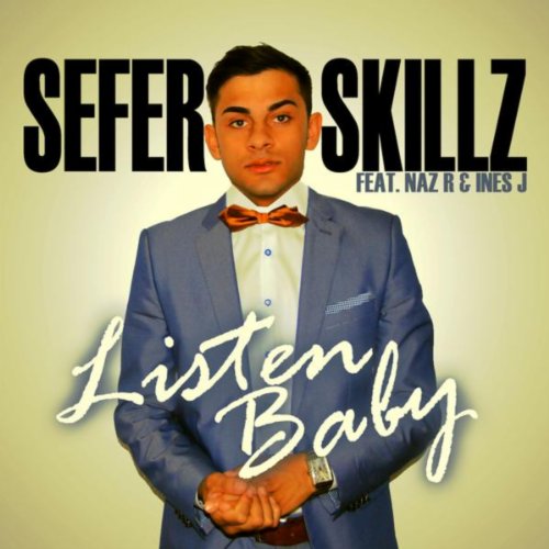 Amazon.com: Listen Baby : Sefer Skillz feat. Naz R & Ines J: Digital Music
