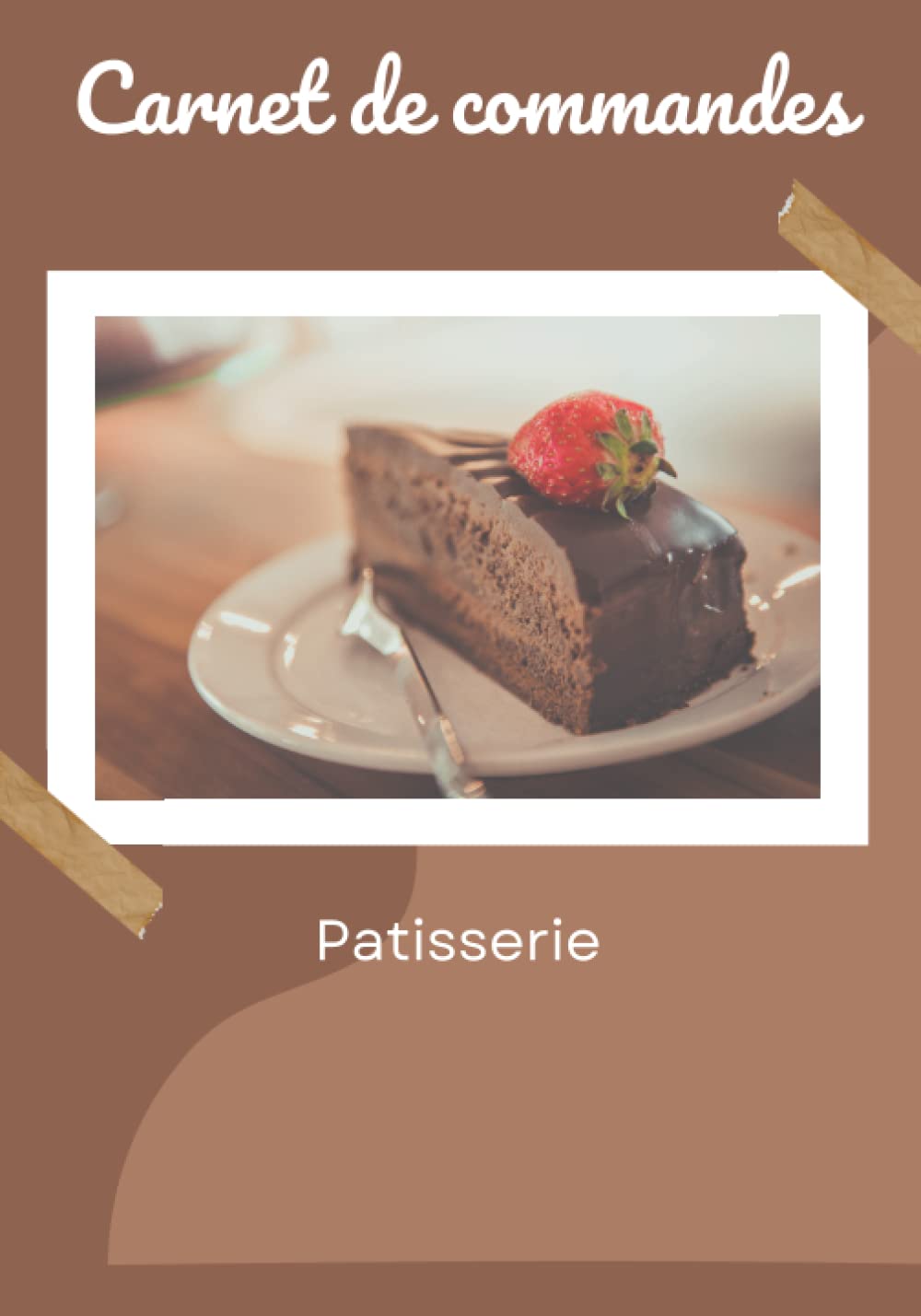 Buy Carnet de commande pâtisserie: carnet de gestion et de suivi des ...
