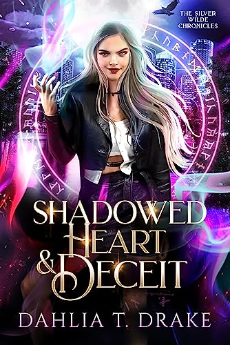 Shadowed Heart & Deceit (The Silver Wilde Chronicles Book 2) - Kindle edition by Drake, Dahlia T ...