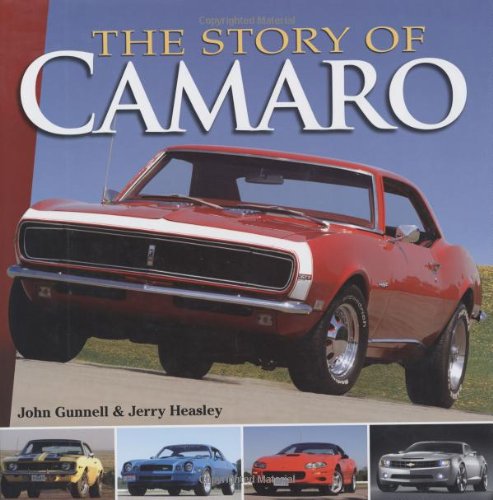 The Story of Camaro: John Gunnell, Jerry Heasley: 9780896894327: Amazon ...