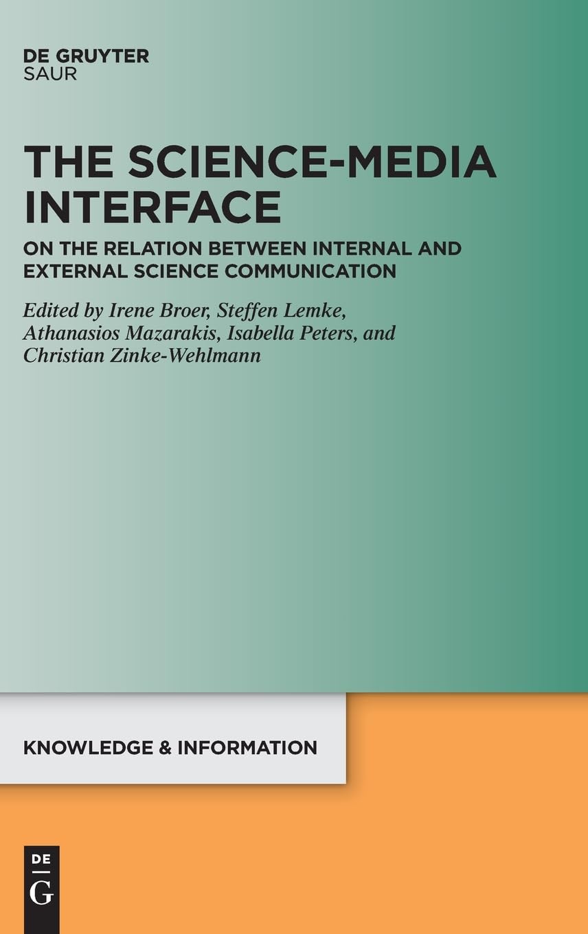 The Science-Media Interface: On the Relation Between Internal and ...