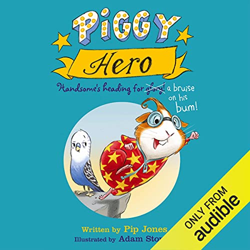 Piggy Hero: Piggy, Book 2 (Audio Download): Pip Jones, Toby Hadoke ...