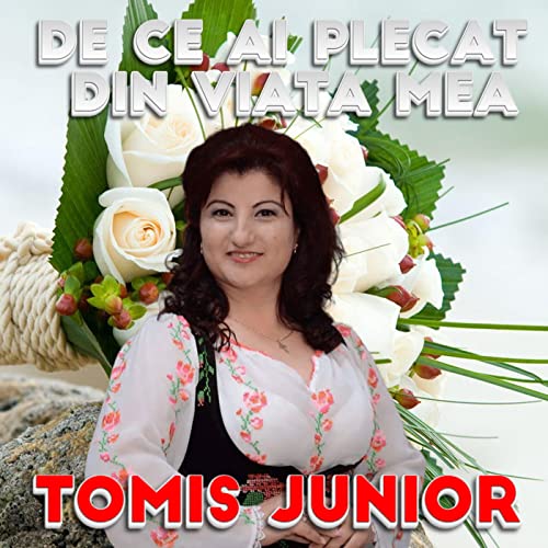 Amazon Music - Tomis JuniorのDe Ce Ai Plecat Din Viata Mea - Amazon.co.jp