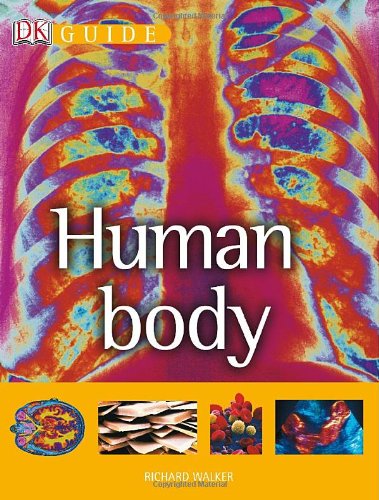 Guide to the Human Body: A Photographic Journey Through the Human Body ...