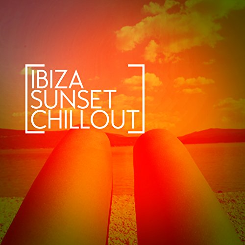 Ibiza Sunset Chillout by Ibiza Dance Music on Amazon Music - Amazon.co.uk