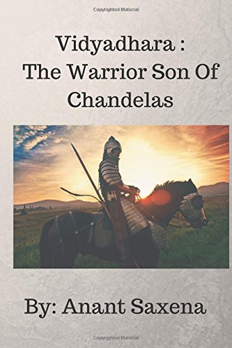 Amazon.co.jp: Vidyadhara: The Warrior Son Of Chandelas : Saxena, Anant ...