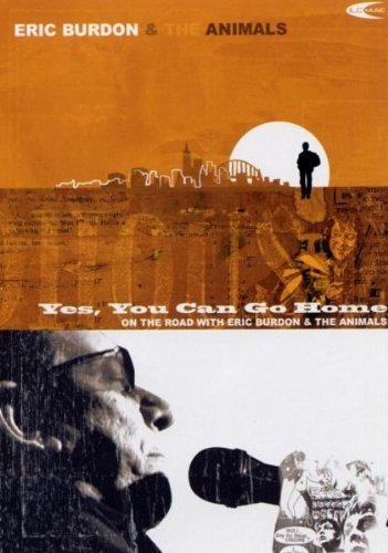 Eric Burdon and The Animals - Yes, You Can Go Ho [Alemania] [DVD ...