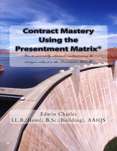 Contract Mastery Using the Presentment Matrix: How to successfully ...