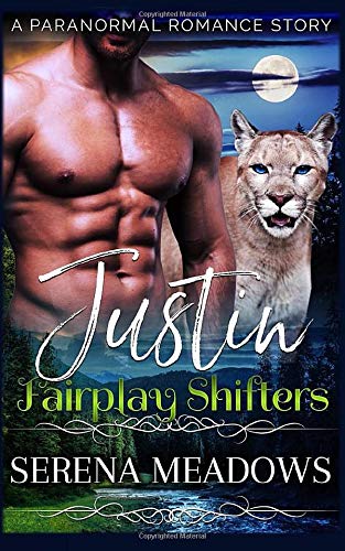 Amazon.com: Justin: Fairplay Shifters (A Paranormal Romance Story): 9781729143995: Meadows ...