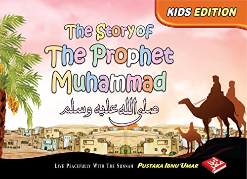 The Story of Prophet Muhammad: for Kids - Kindle edition by Ibnu Umar ...