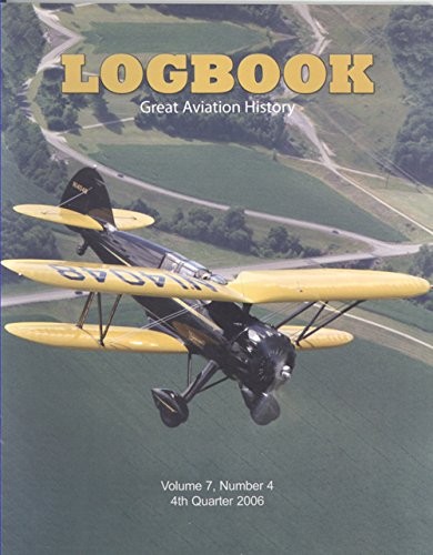 Logbook Magazine 4th Quarter 2006 (Great Aviation History): Various ...