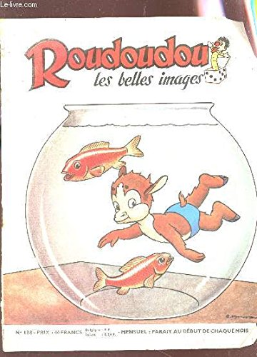 Amazon.fr - ROUDOUDOU, LES PLUS BELLES IMAGES / N°108 - ROUDOUDOU ET LE ...