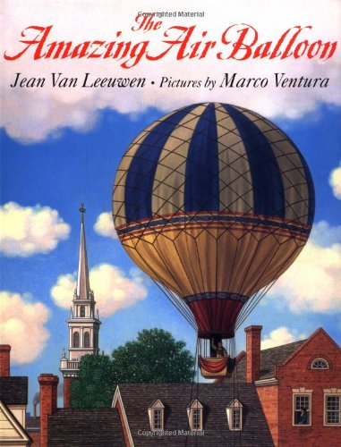 The Amazing Air Balloon (Phyllis Fogelman Books): Van Leeuwen, Jean ...