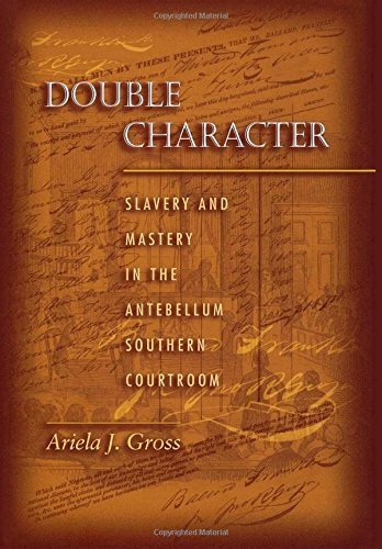 Double Character: Slavery and Master in the Antebellum Southern ...