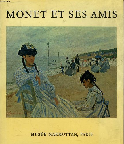 Amazon.com: MONET ET SES AMIS: 3665375179927: Musee Marmottan, Jacques ...