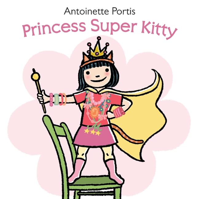 Amazon.com: Princess Super Kitty: 9780061827259: Portis, Antoinette ...