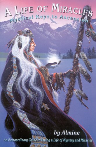 Life of Miracles: Mystical Keys to Ascension : Almine: Amazon.in: Books