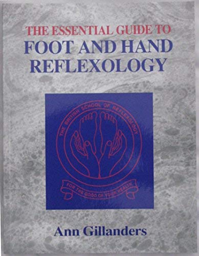 The Essential Guide to Foot and Hand Reflexology: Amazon.co.uk ...
