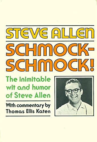 Schmock-Schmock!: Allen, Steve: 9780385096645: Amazon.com: Books