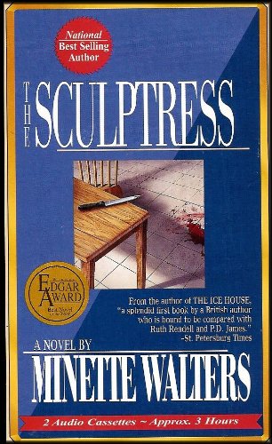 The Sculptress: A Novel (Olive Martin, Convicted of the Brutal Ax Murders of Her Mother and ...