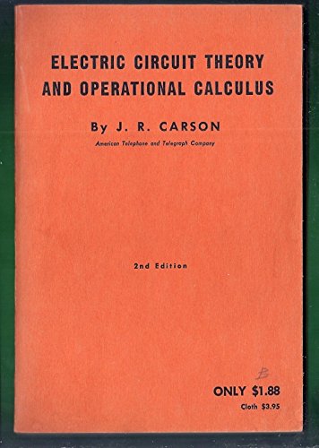 Electric Circuit Theory and Operational Calculus, second edition ...
