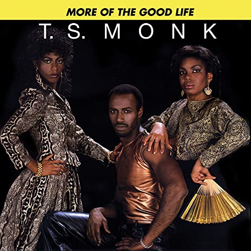 Amazon.com: More of the Good Life : T.S. Monk: Digital Music