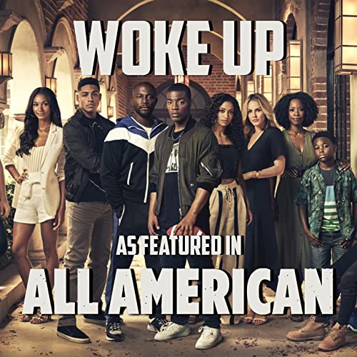Play Woke Up (As Featured In "All American") (Original TV Series ...