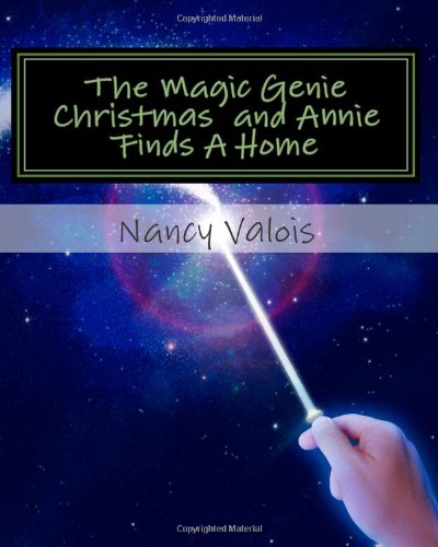 The Magic Genie Christmas and Annie Finds A Home: Valois, Nancy ...