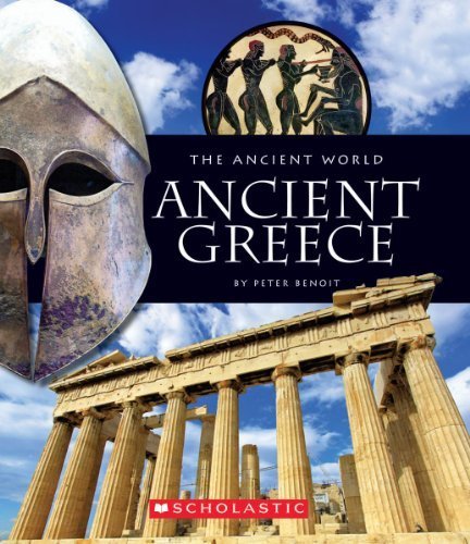 Ancient Greece (Ancient World) by Peter Benoit (2012-09-01): Peter ...