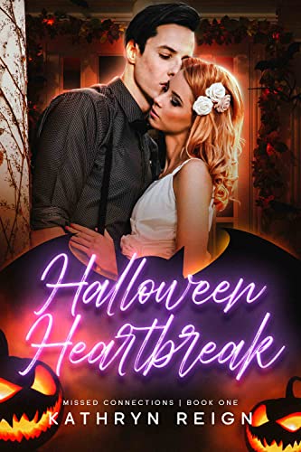 Halloween Heartbreak (Missed Connections Book 1) - Kindle edition by ...