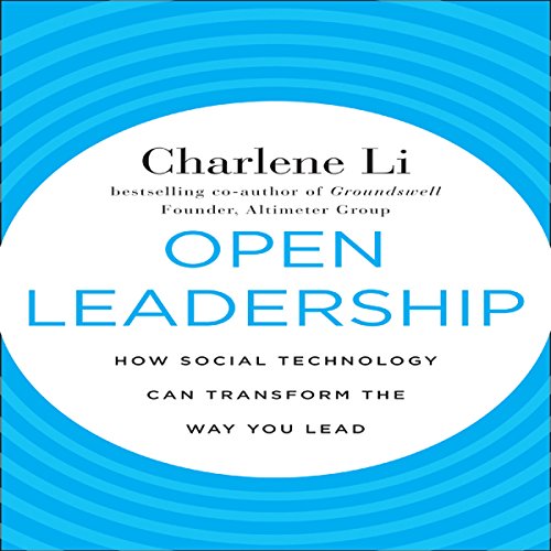 Amazon.com: Open Leadership: How Social Technology Can Transform the ...