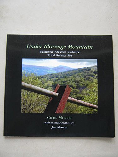 Under Blorenge Mountain: Blaenavon Industrial Landscape, World Heritage ...