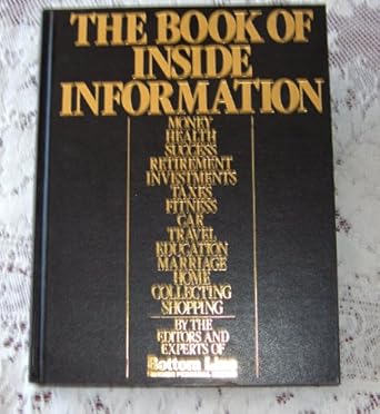 The Book of Inside Information: Editors and experts of Bottom Line ...