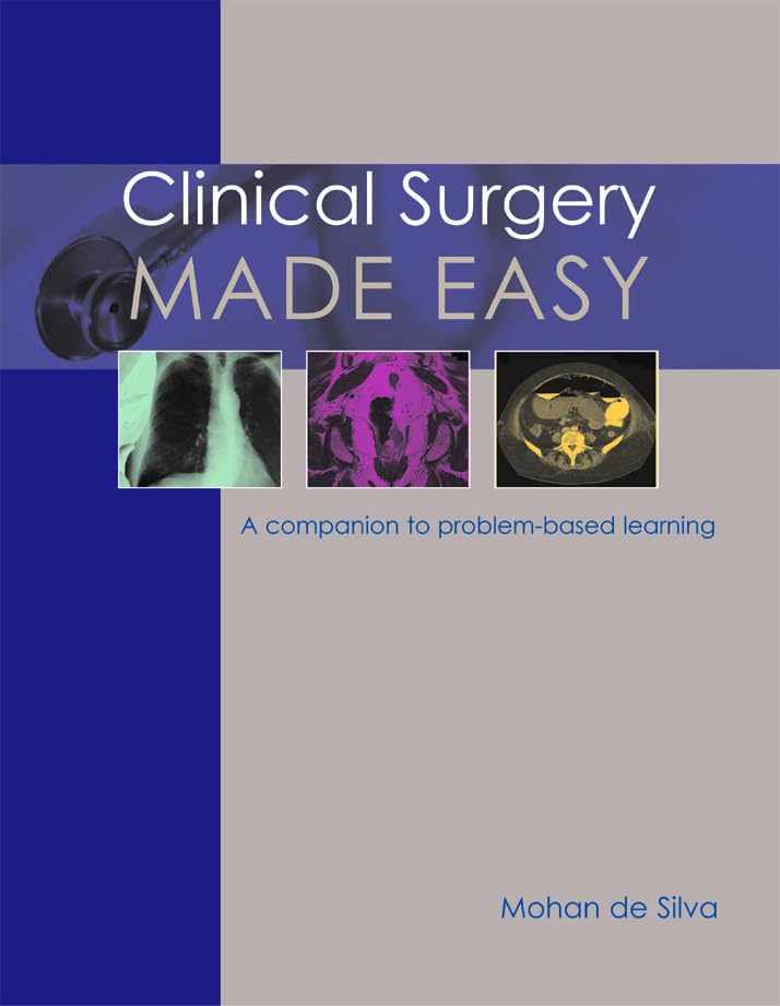 Clinical Surgery Made Easy: A Companion to Problem-Based Learning ...