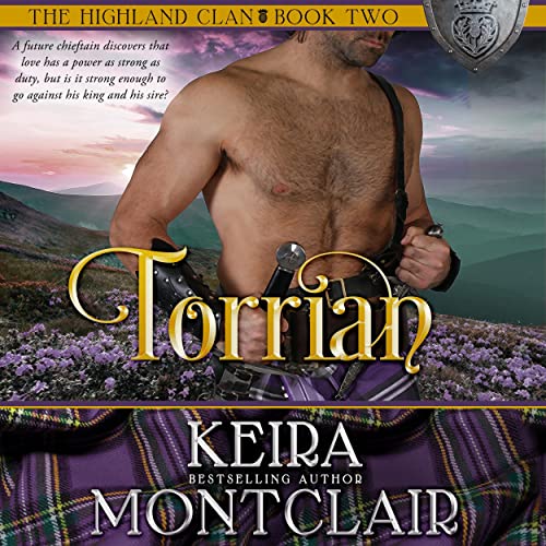 Torrian: The Highland Clan, Book 2 (Audio Download): Keira Montclair ...
