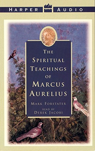 The Spiritual Teachings of Marcus Aurelius: Forstater, Mark, Jacobi ...