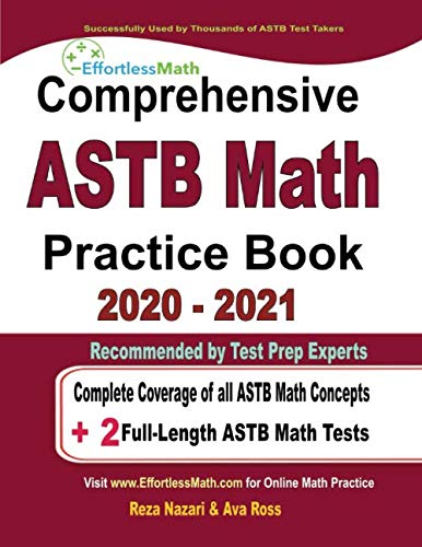 Comprehensive ASTB Math Practice Book 2020 - 2021: Complete Coverage of ...