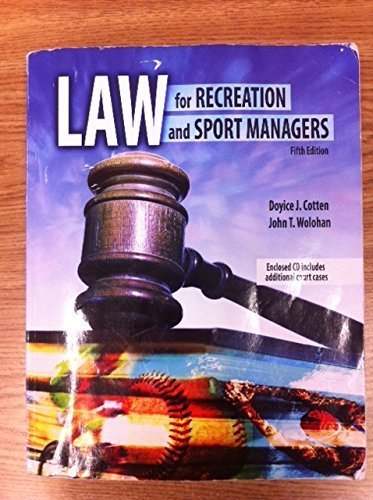 Law for Recreation and Sport Managers: Doyice J. Cotten, WOLOHAN JOHN ...