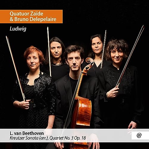 Ludwig - Beethoven: String Quartet No. 3; Kreutzer Sonata de Quatuor ...