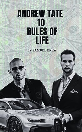 Andrew Tate 10 Rules of Life eBook : EKKA, SAMUEL: Amazon.in: Kindle Store