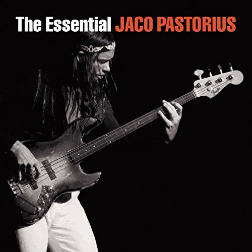 Play The Essential Jaco Pastorius by Jaco Pastorius on Amazon Music