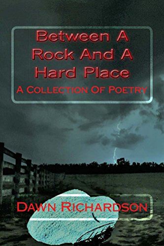 Between A Rock And A Hard Place: A Collection Of Poetry - Kindle ...