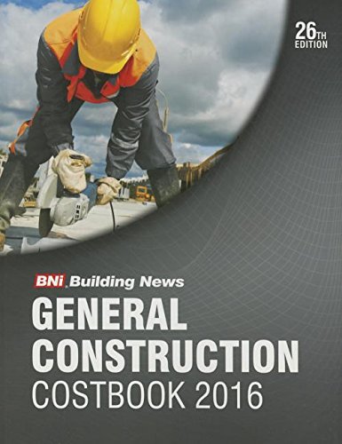 2016 Bni General Construction Costbook: BNi Building News ...