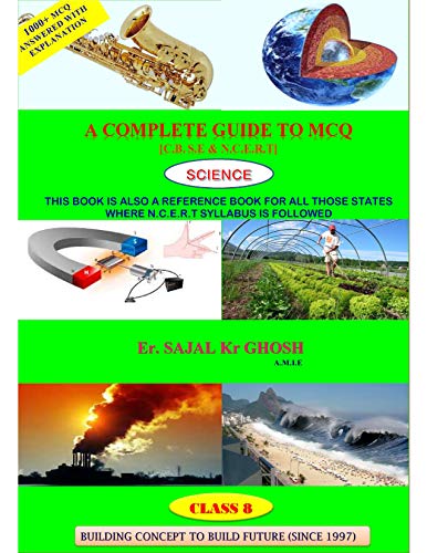 A COMPLETE GUIDE TO MCQ,CLASS 8: SCIENCE, C.B.S.E. (CBSE MCQ SERIES ...