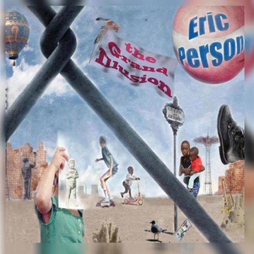 Play The Grand Illusion by Eric Person on Amazon Music