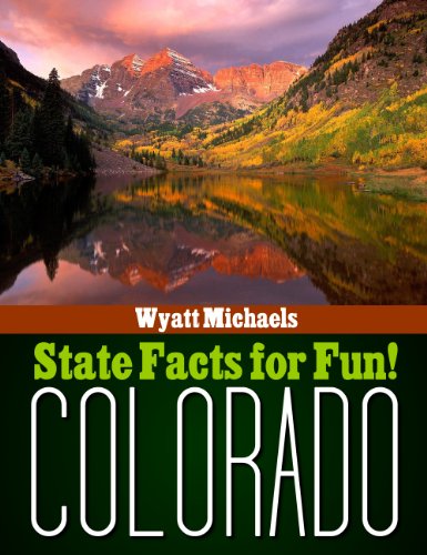 Amazon.com: State Facts for Fun! Colorado eBook : Michaels, Wyatt ...